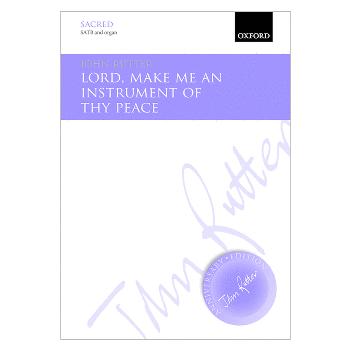 Lord Make Me an Instrument of Thy Peace | John Rutter Sheet Music ...