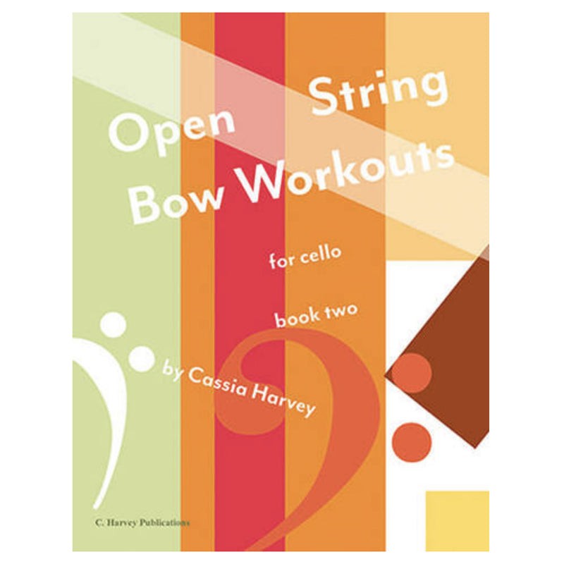 Open String Bow Workouts for Cello Book Two | Method Book – Teton Music | Pianos, Strings, Sheet ...