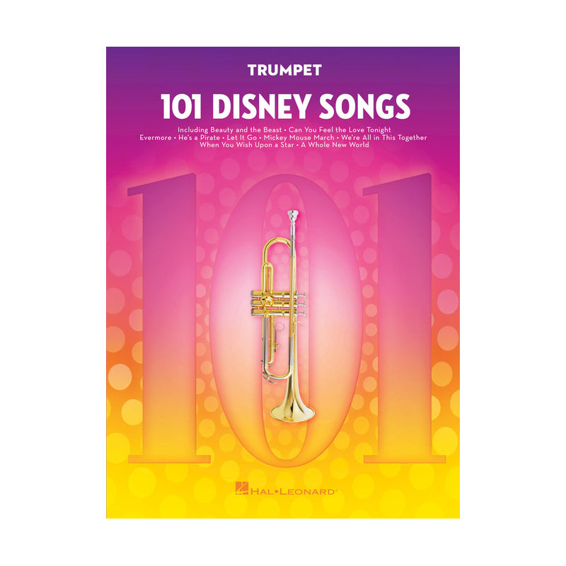 101 Disney Songs for Trumpet Sheet Music | Hal Leonard & Teton Music ...