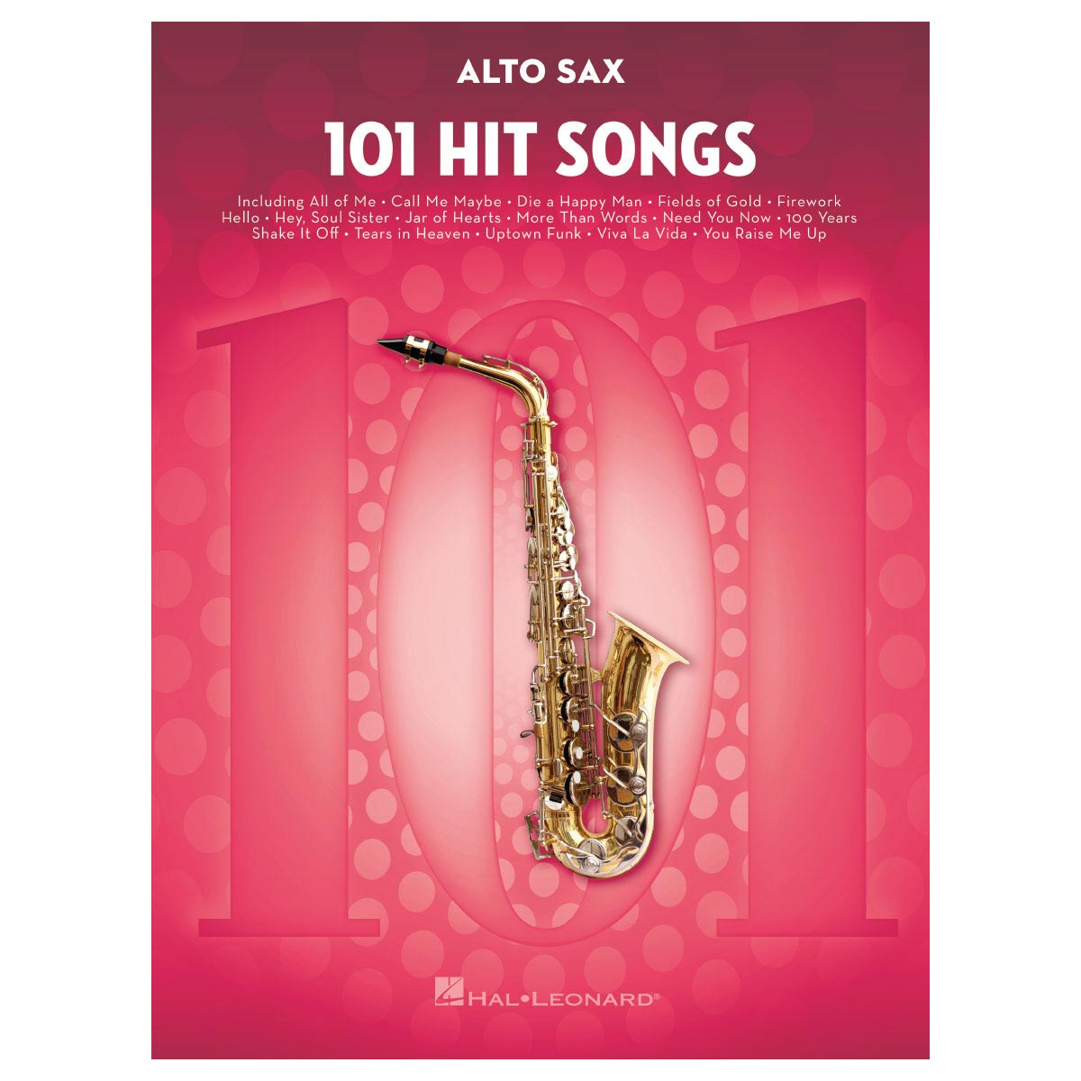 101 Hit Songs for Alto Sax Sheet Music Book | Teton Music