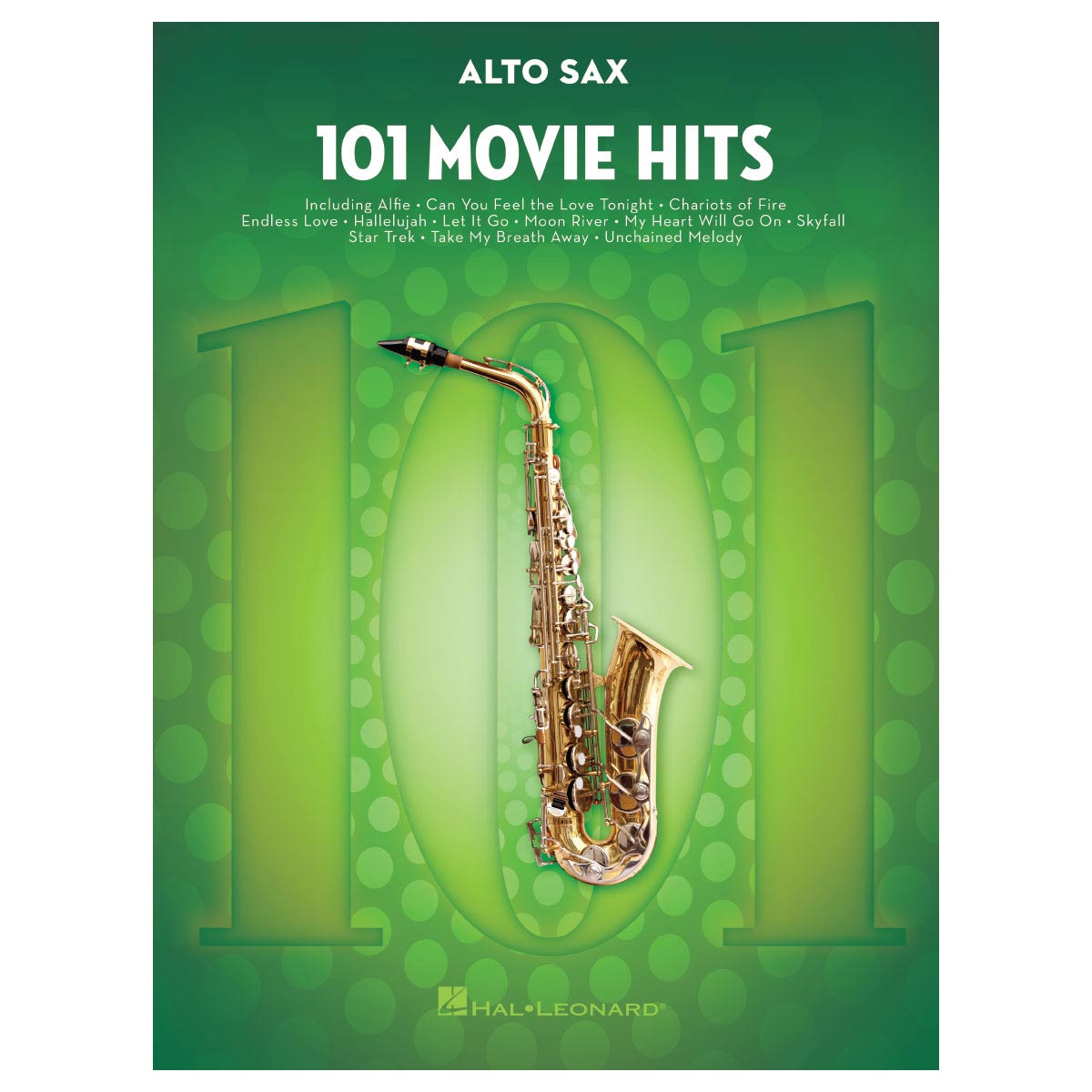 101 Movie Hits for Alto Sax Sheet Music | Hal Leonard & Teton Music