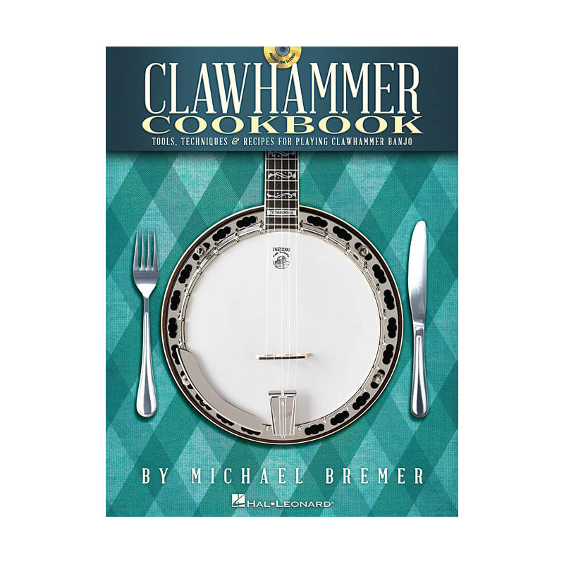 Clawhammer Cookbook | Learn to Play Banjo Sheet Music – Teton Music ...