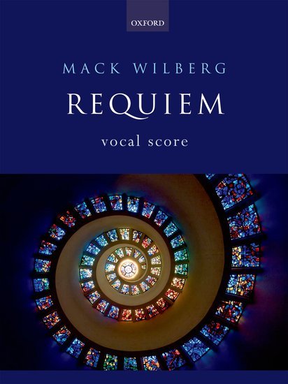 Requiem | Mack Wilberg Sheet Music | Oratorio – Teton Music
